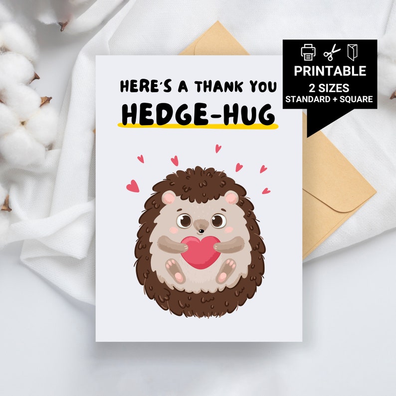 Printable Hedgehog Thank You Card Here's A Thank You Hedge-hug Hedgehog ...