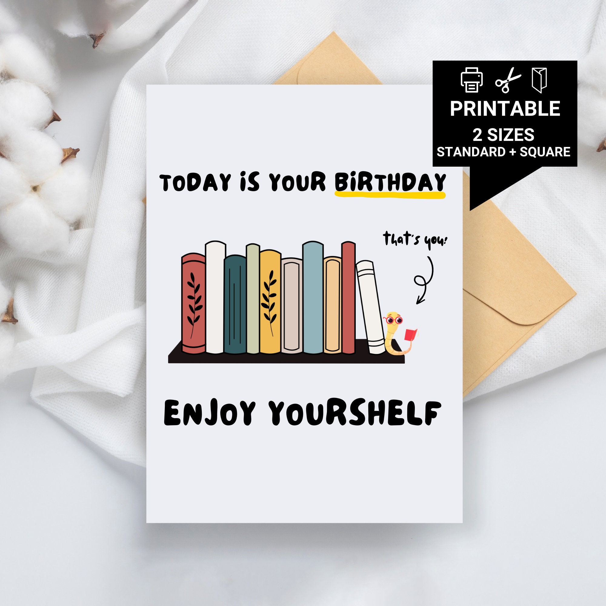 Printable, Today is Your Birthday Enjoy Yourshelf, Birthday Book Card ...