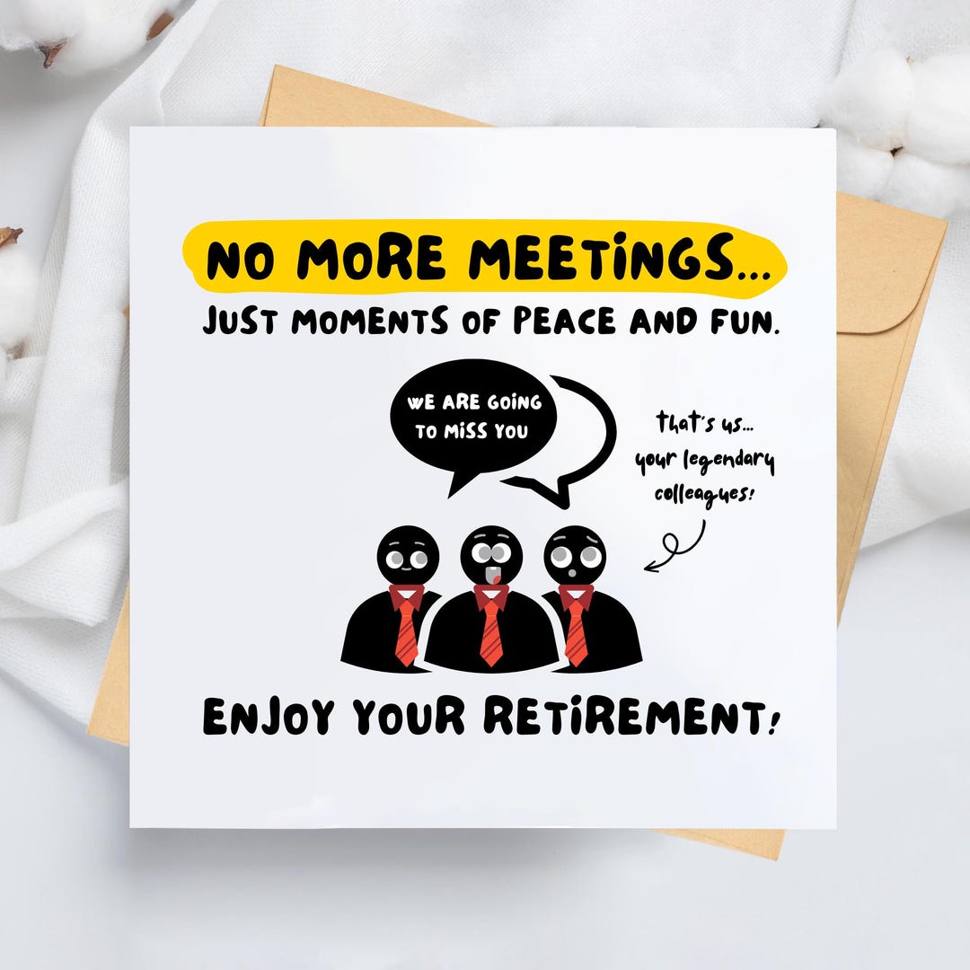 No More Meetings, Happy Retirement Card, Retirement Gifts, Leaving Work ...
