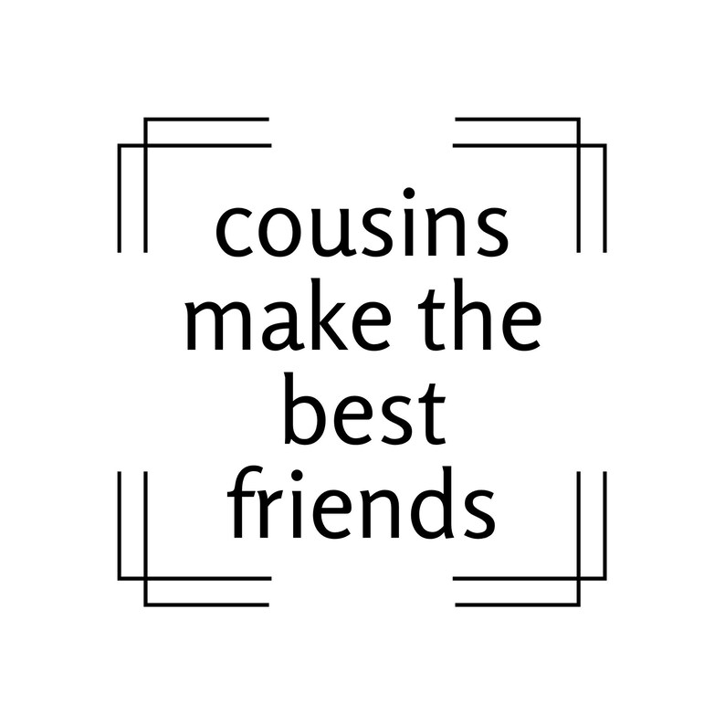 Cousins, Cousin Crew, Digital Download, Gift for Cousin, Cousin Bundle ...