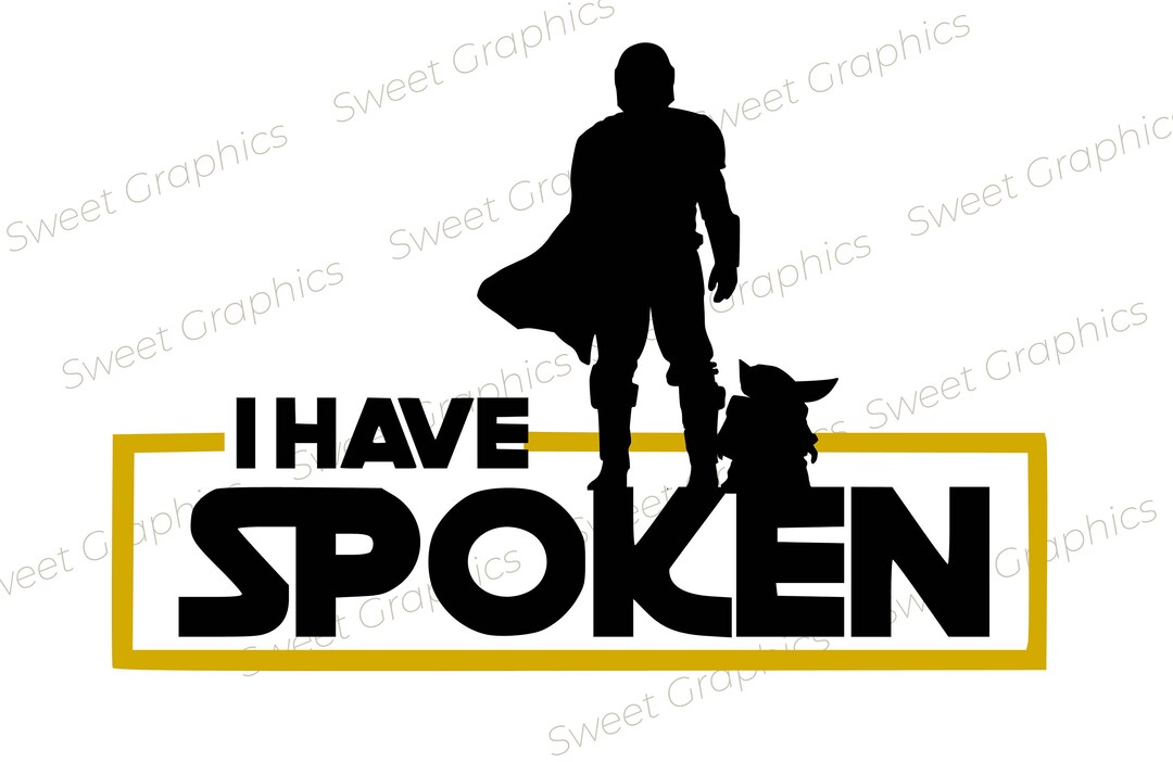 I Have Spoken Svg - Etsy