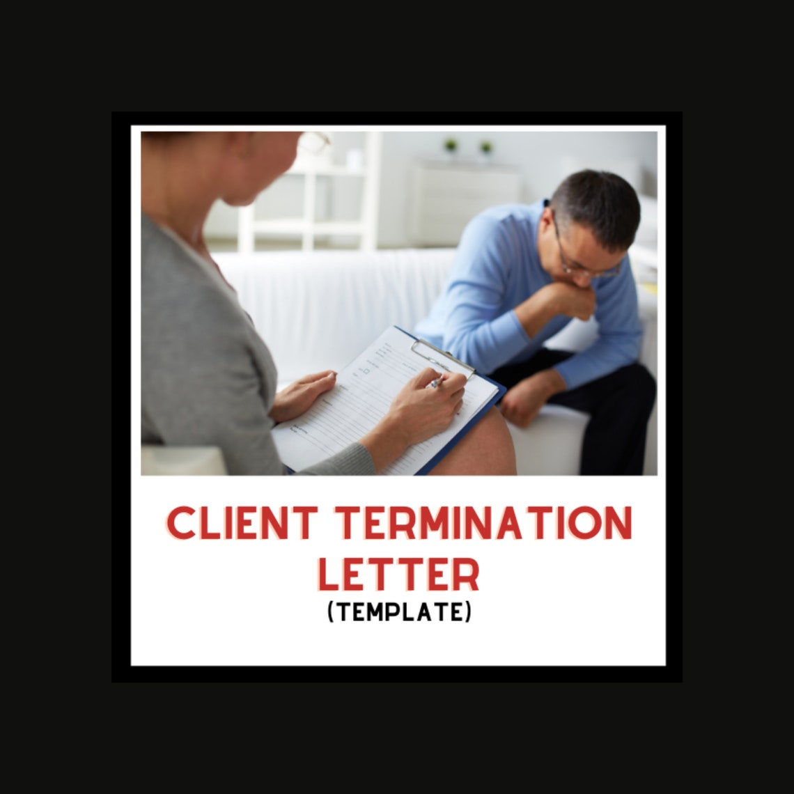 Client Termination Letter Template | How to Fire a Client | Therapy ...