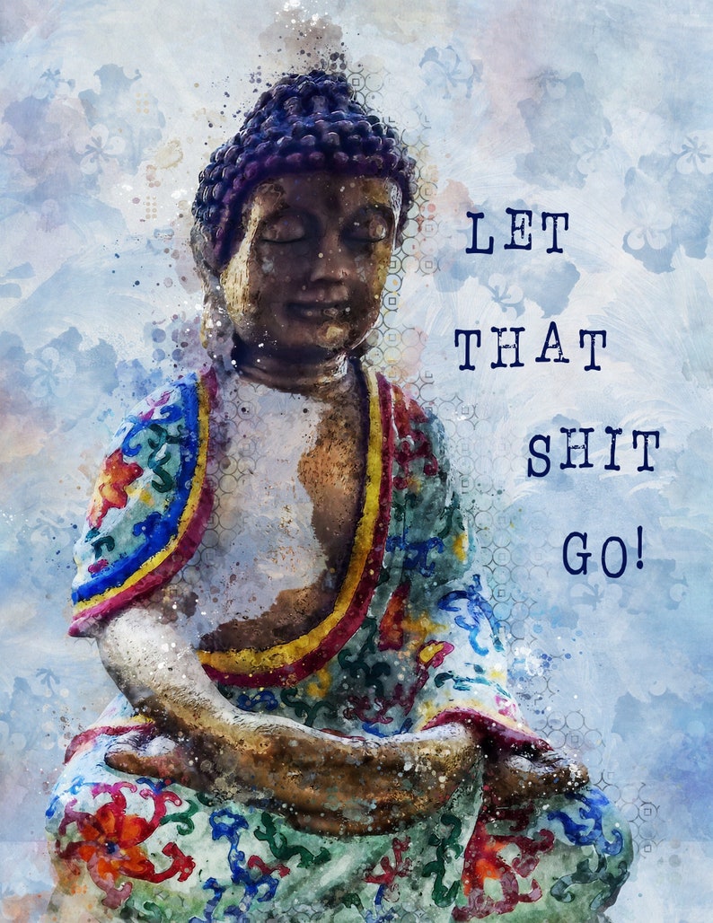 Let That Shit Go Printable Artwork - Etsy