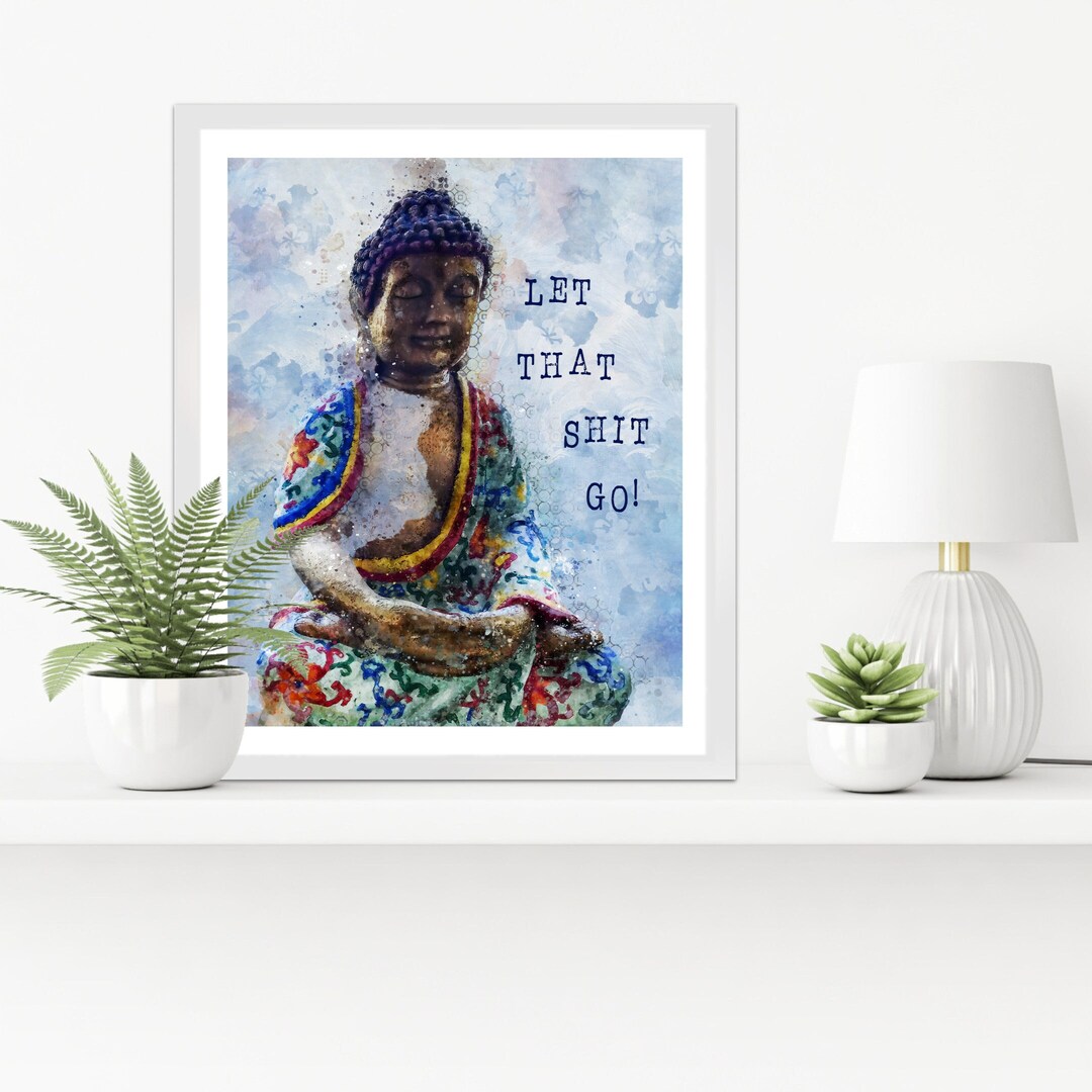 Let That Shit Go Printable Artwork - Etsy