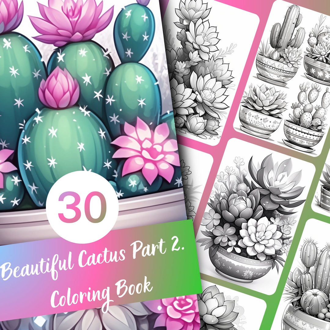 Beautiful Cactus Part 2. Coloring Book - 30 Page Grayscale Coloring ...