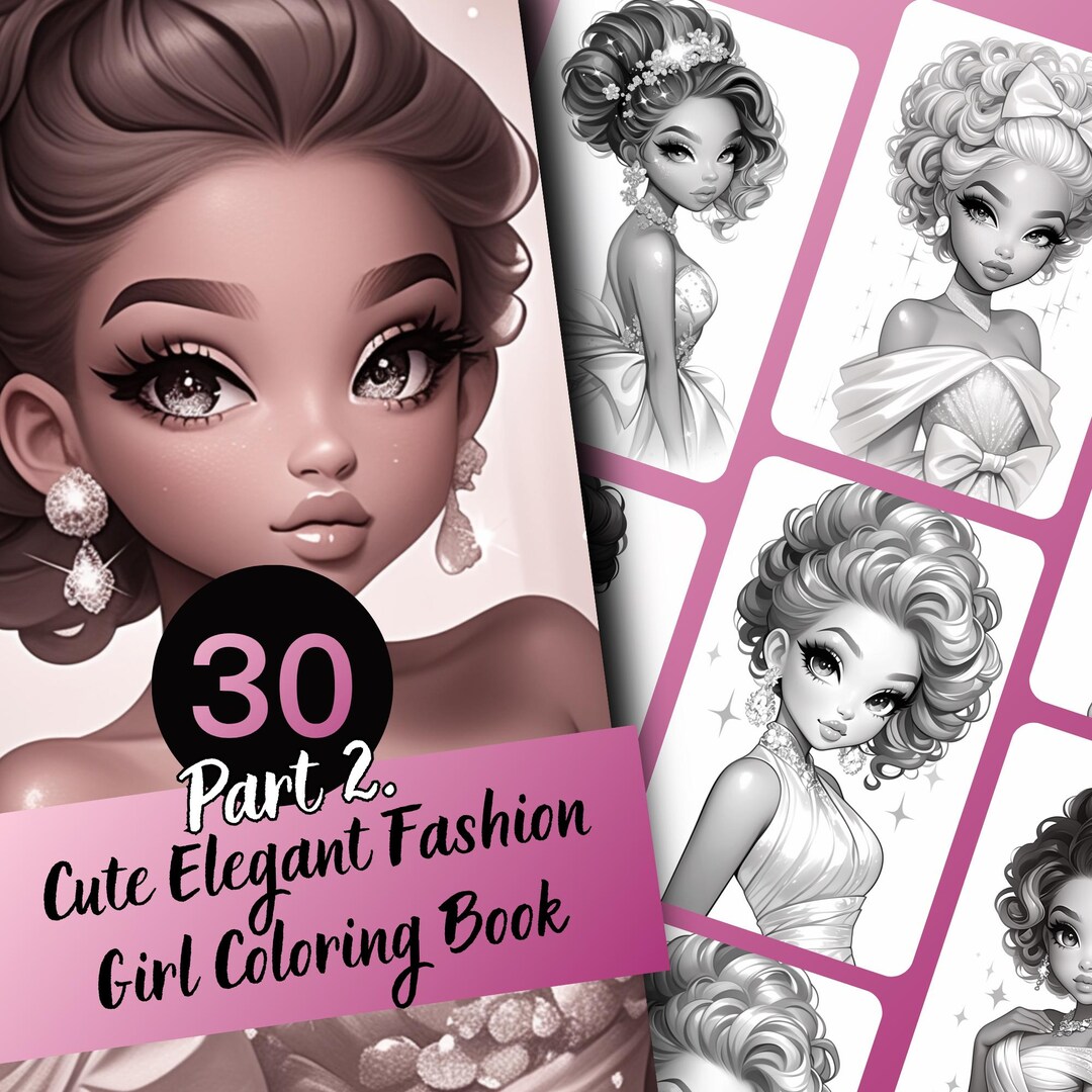 Elegant Fashion Girl Part 2. Coloring Book - 30 Page Coloring Book for ...