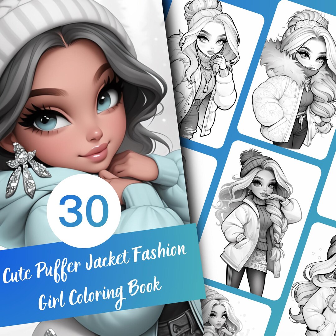 Cute Puffer Jacket Fashion Girl Coloring Book 30 Page Grayscale ...