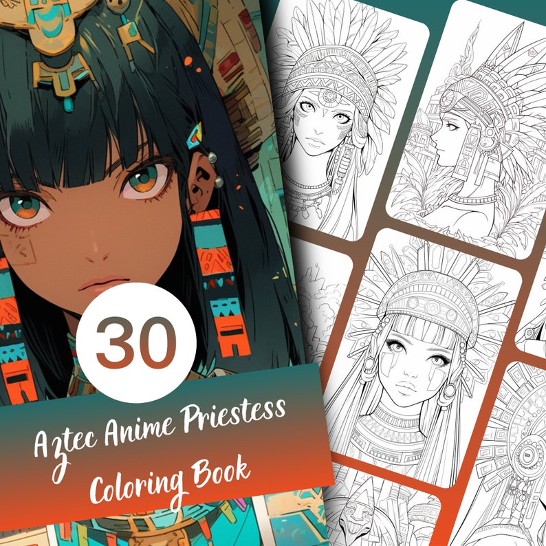 Aztec Anime Priestess Coloring Book, 30 Pages Featuring Aztec ...