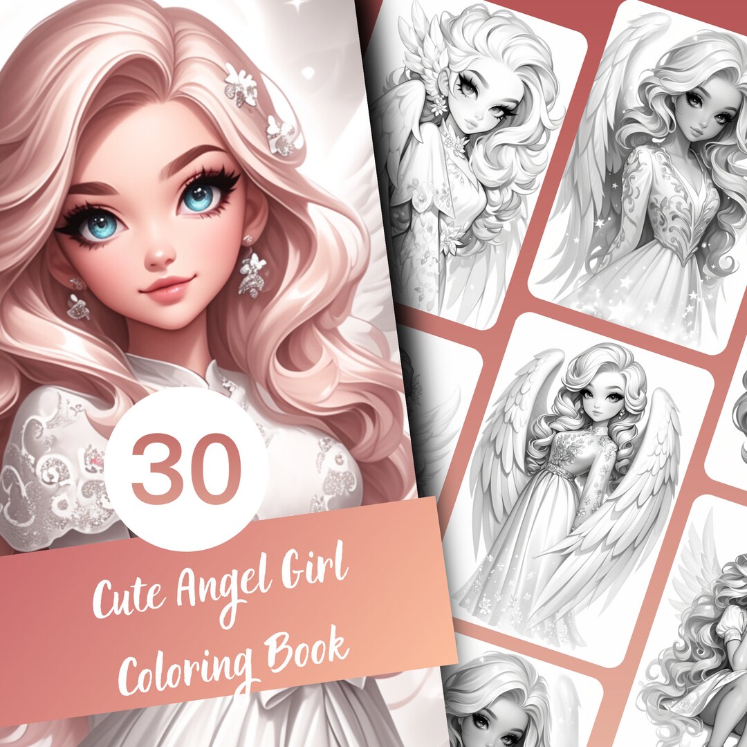 Cute Angel Girl Coloring Book - 30 Page Grayscale Coloring Book for ...