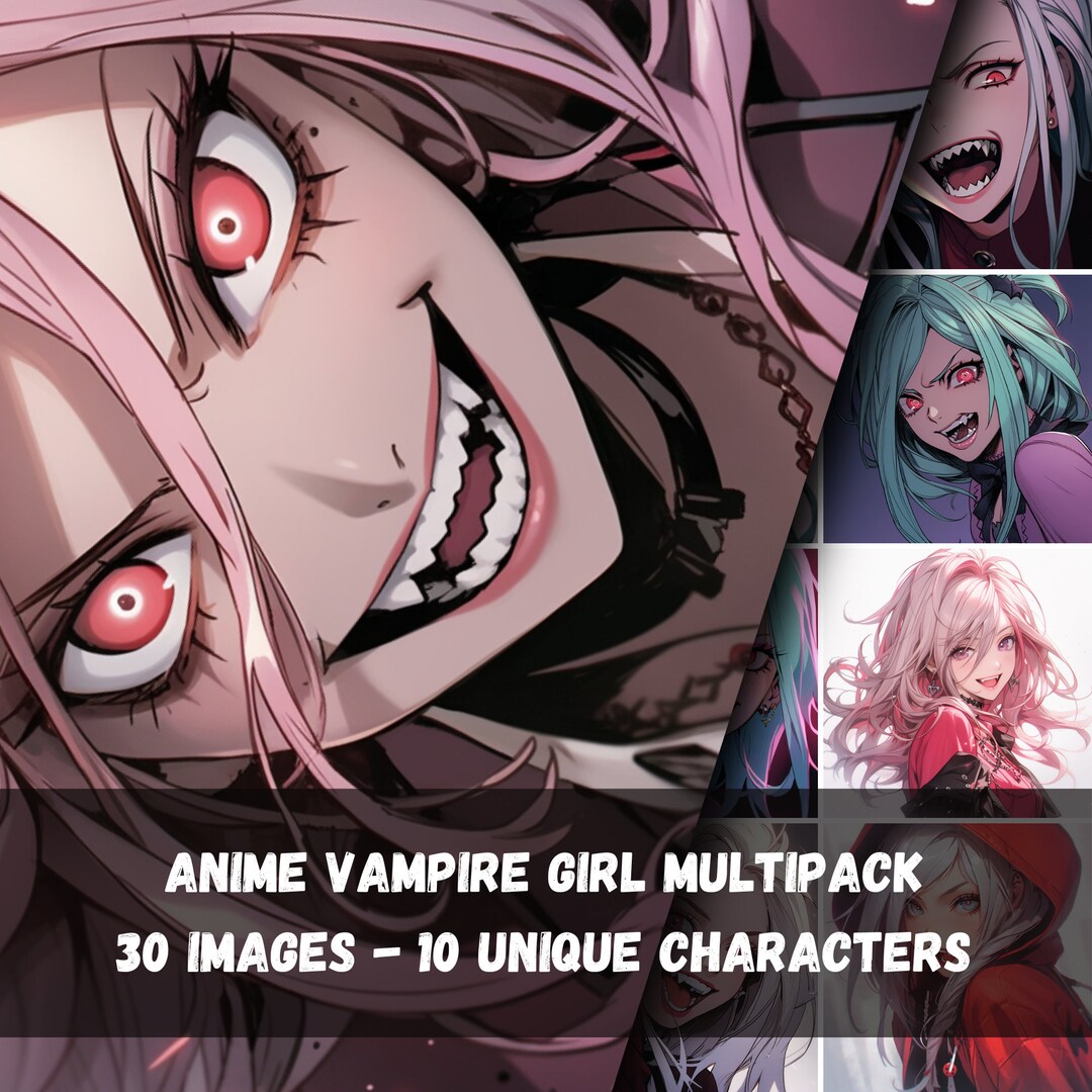 Anime Vampire Girl Multipack,30 Images 10 Unique Characters,perfect for ...
