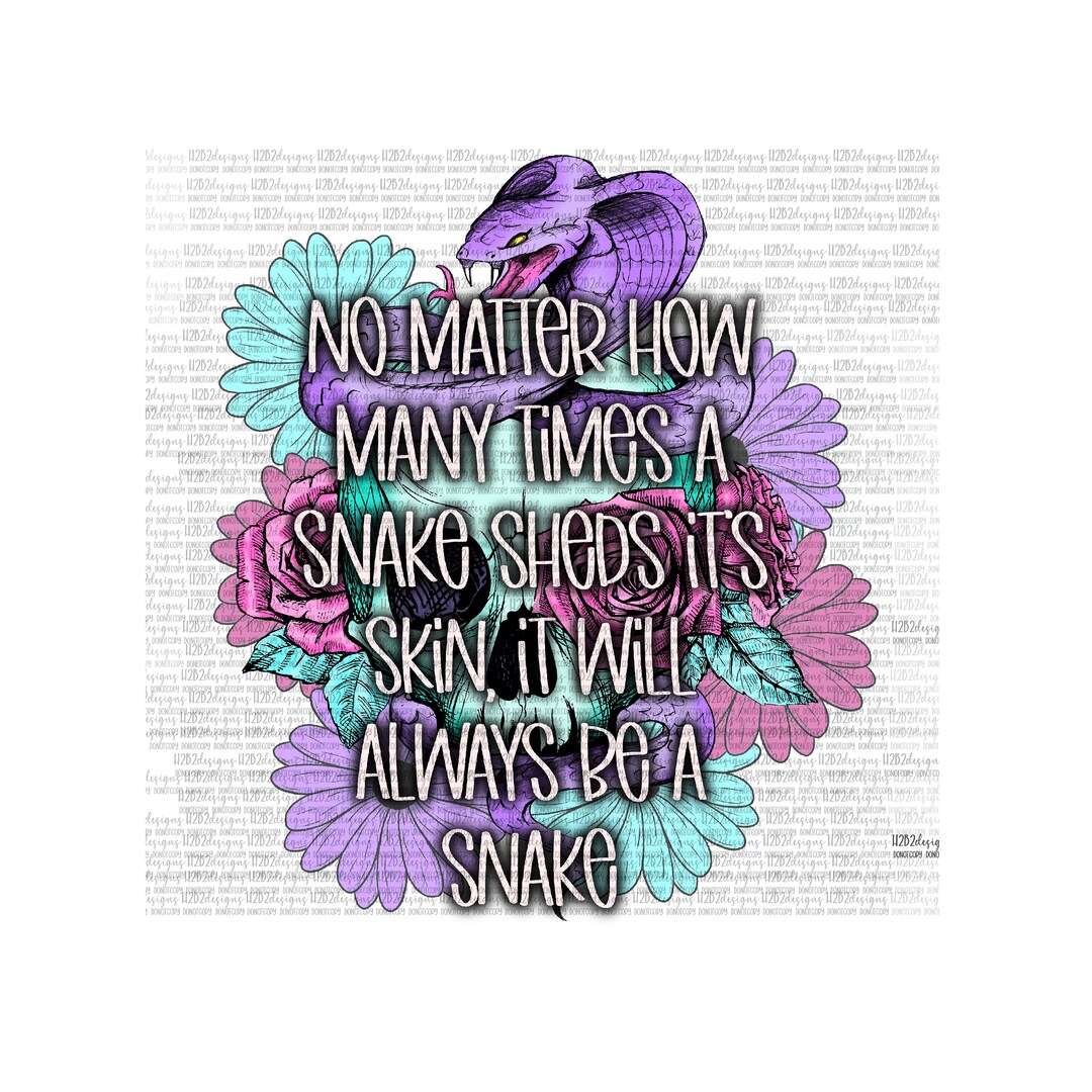 A Snake is a Snake Digital Design Sublimation Design Transparent PNG - Etsy