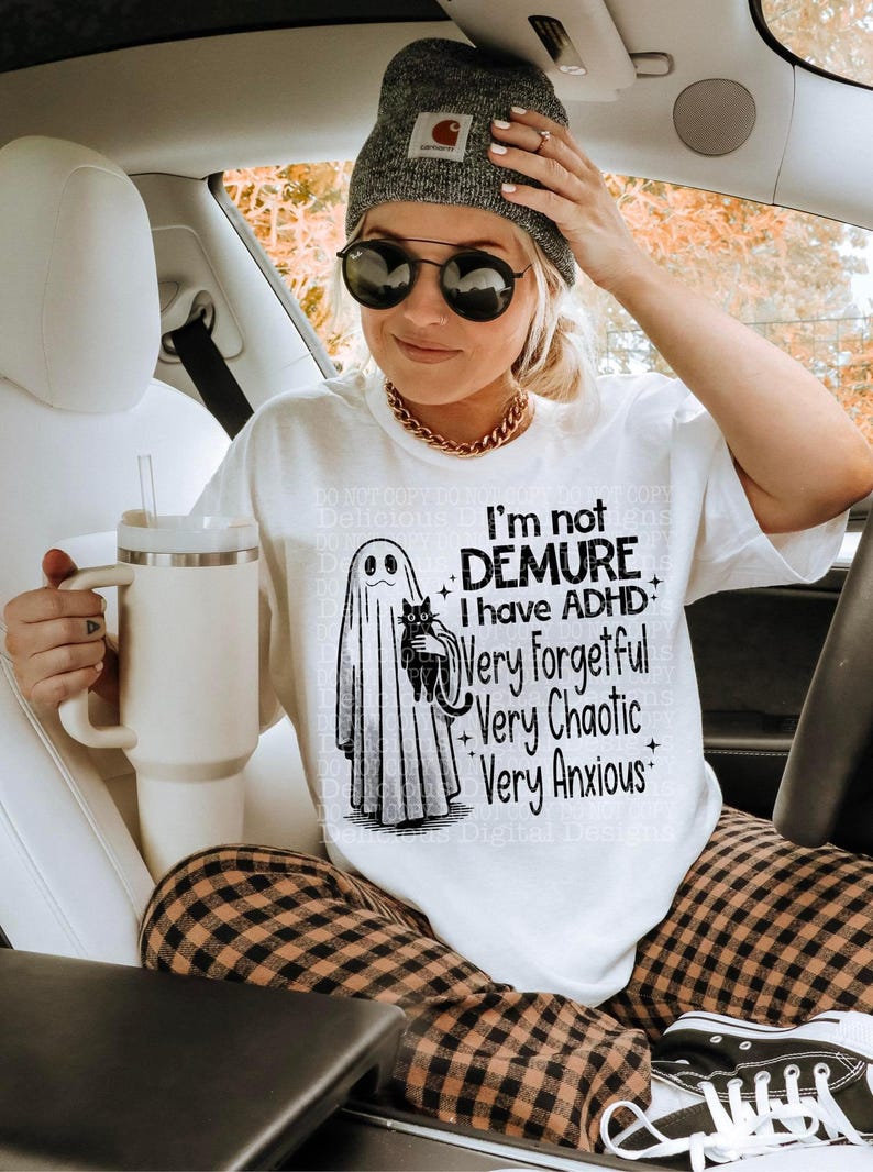Im Not Demure, I Have Adhd, Demure Trend, Trendy PNG, Sublimation PNG ...