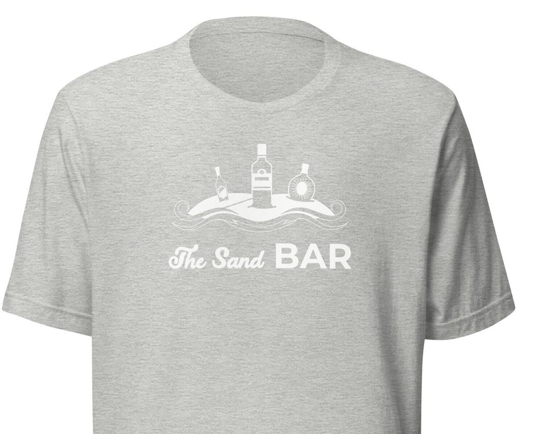 Sand Bar Essentials - A Must-have Shirt for Your Beach Vacation and ...