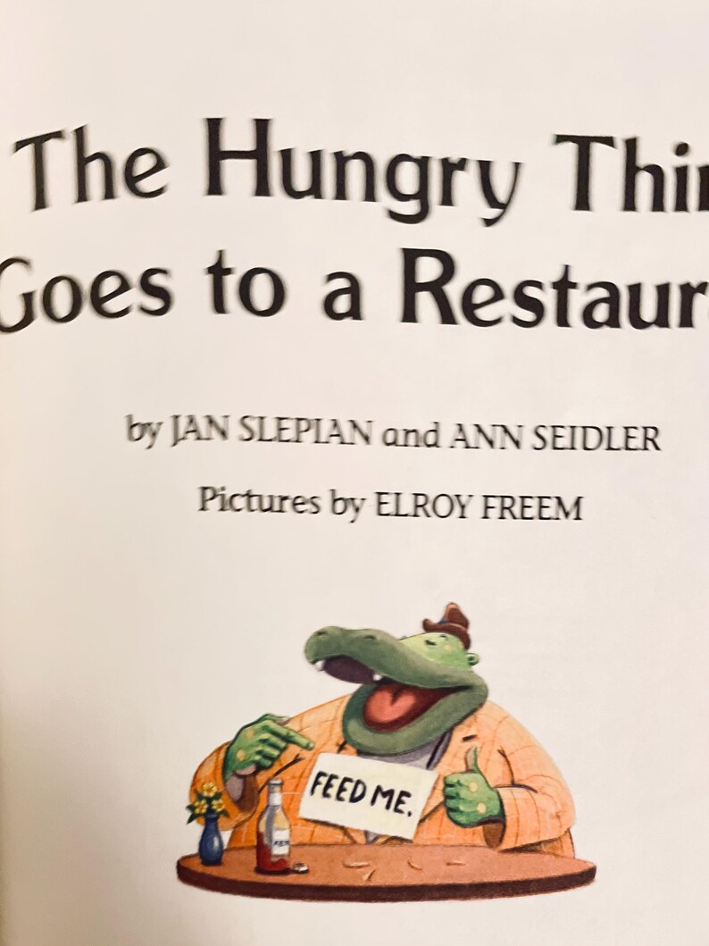 The Hungry Thing Goes to a Restaurant by Jan Slepian 1992 Highly ...