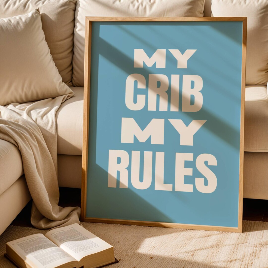 My Crib My Rules Print Modern Wall Art Dorm Room Decor Minimalist ...