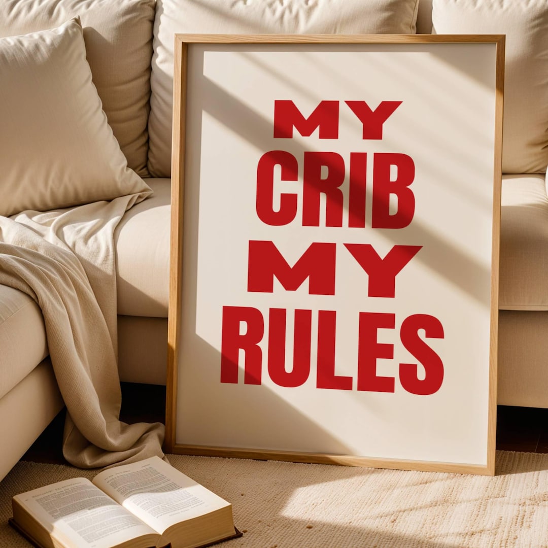 My Crib My Rules Print Typography Poster Hallway Decor Living Room ...