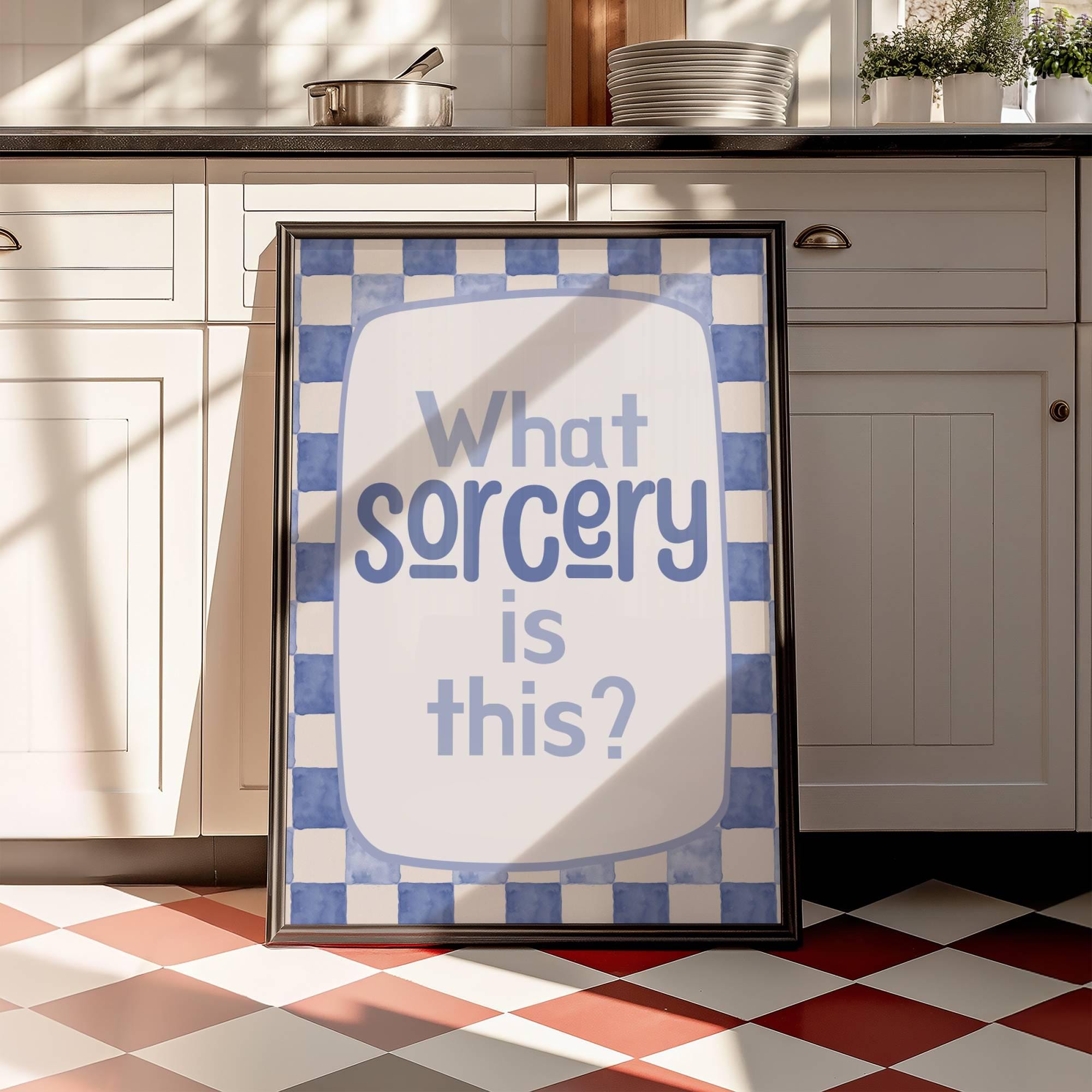 What Sorcery is This Funny Printable Wall Art Trendy Retro Quote Poster ...