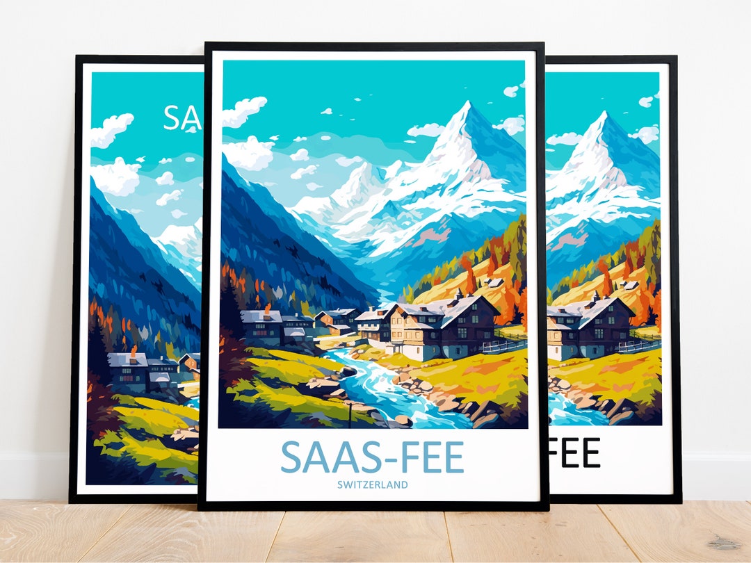 Saas-fee Travel Print Art Saas-fee Poster Switzerland Wall Art Decor ...