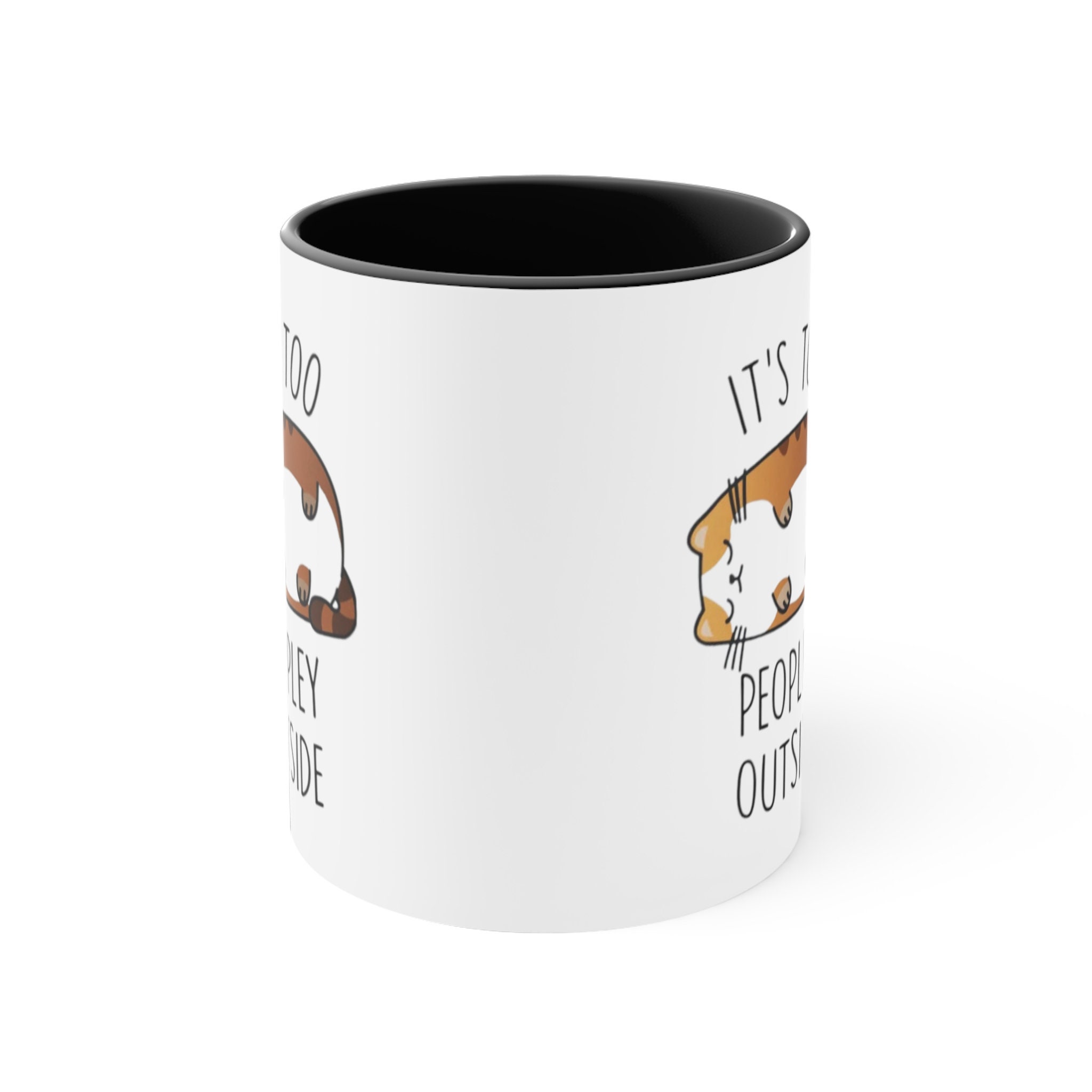 Funny Cat Mug, Introvert Gift, It's Too Peopley Outside Funny Sarcastic ...
