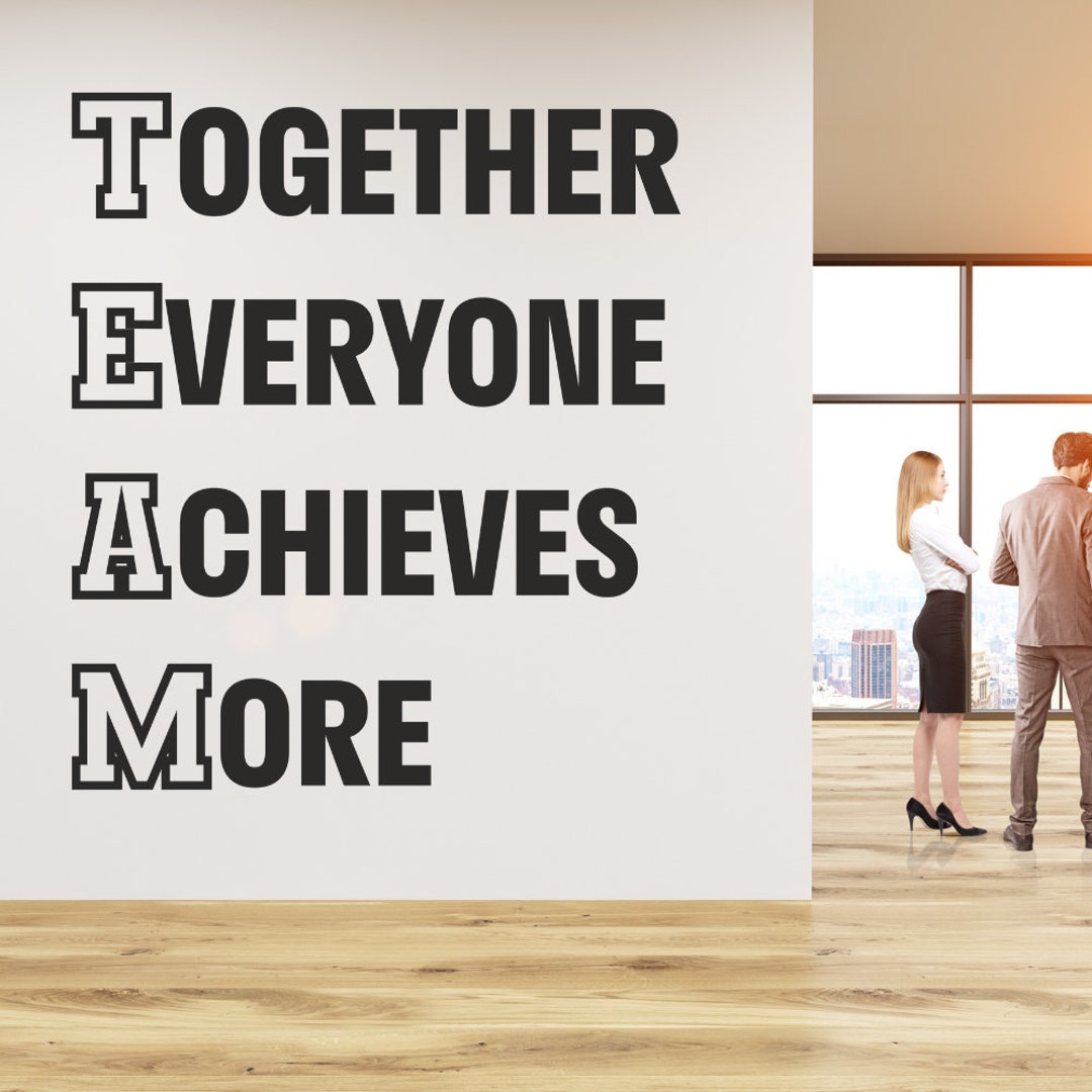Team - Together Everyone Achieves More Office Decal Vinyl Wall Sticker ...