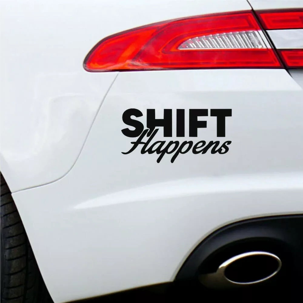 Shift Happens Decal Car Bumper Sticker - Etsy