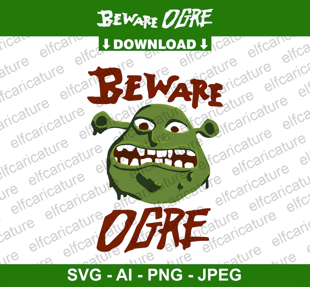 Beware Ogre Shrek Download Ai-svg-png-jpeg, Ogre Shrek Svg Beware Ogre ...