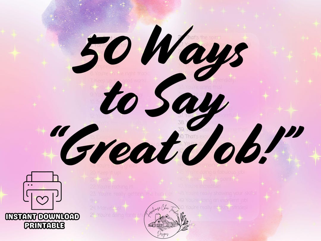 Printable List of 50 Creative Ways to Say "great Job", Perfect for ...