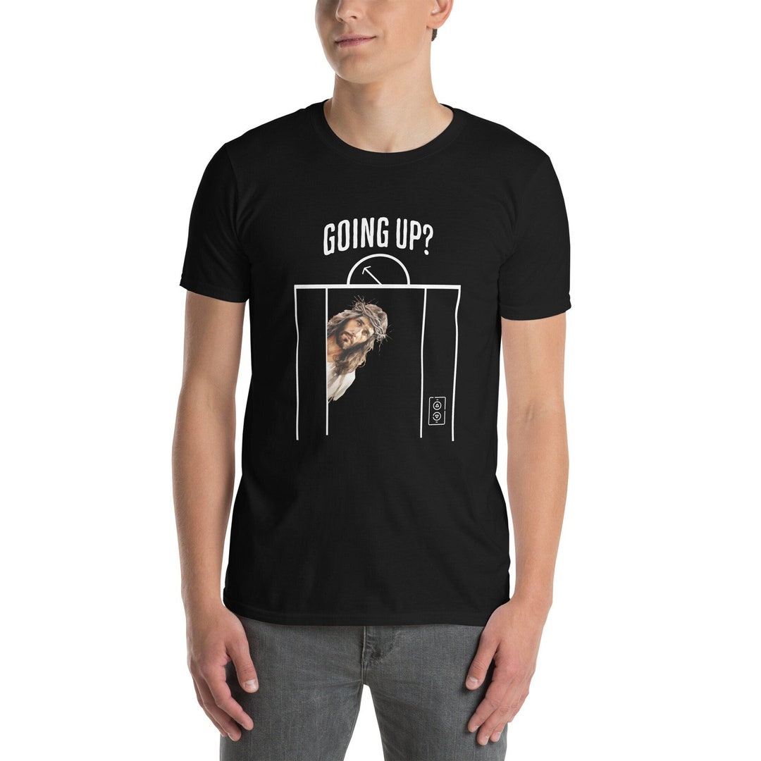 Jesus in Elevator, Going Up? Meme Unisex T-shirt. Humorous Take on ...