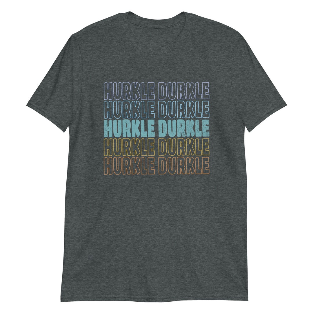 Hurkle Durkle Scottish Slang for Lazing in Bed Unisex T-shirt, for ...