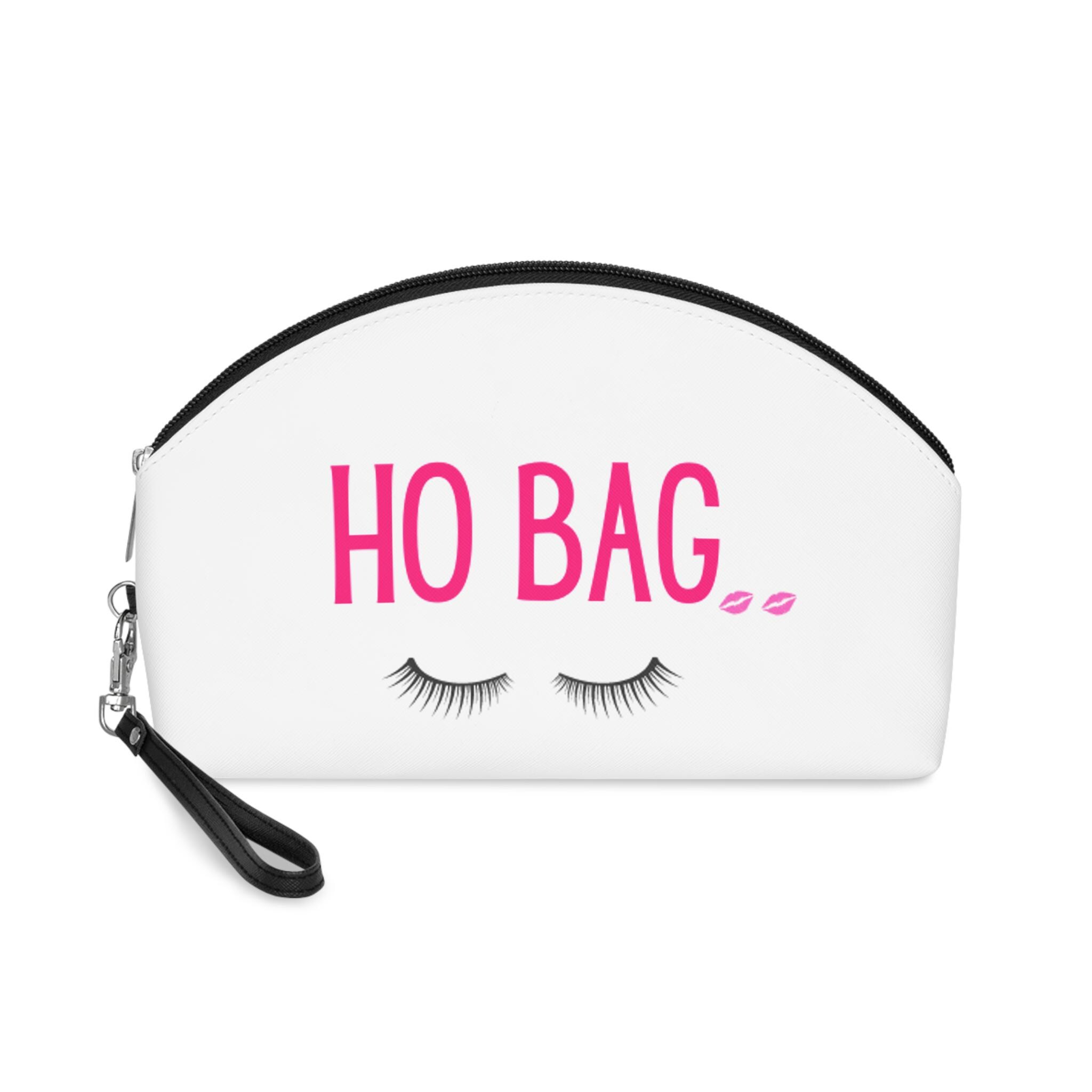 Ho Bag Makeup Bag, Ho Bag Cosmetic Bag, Ho Bag Gift - Etsy