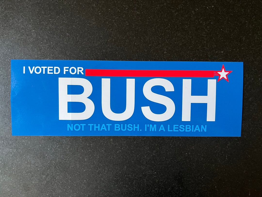 Bush Bumper Sticker - Etsy