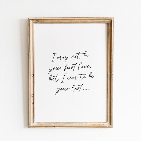 I May Not Be Your First - Etsy