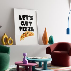 Let's Get Pizza Print, Kitchen Print, Pizza Poster, Italian Food Foodie ...
