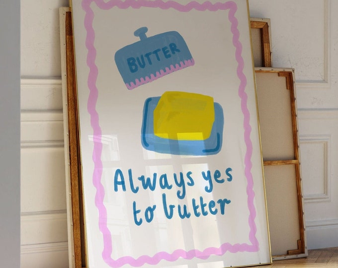 Butter Art Print - Kitchen Art Print - Gift for Chefs - Gift for Bakers ...