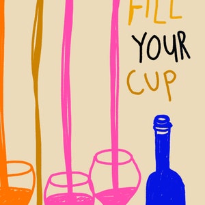 Fill Your Cup, Colorful Hand Drawn Print, Mid Century Bar Cart Art ...