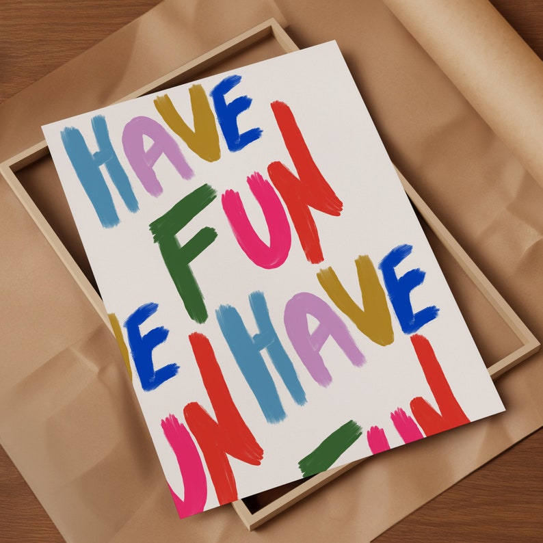 Have Fun Poster, Maximalist, Affirmations Print, Typography, Kids Room ...