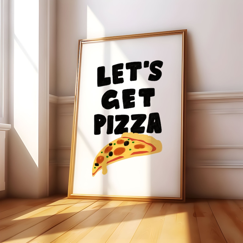 Let's Get Pizza Print, Kitchen Print, Pizza Poster, Italian Food Foodie ...