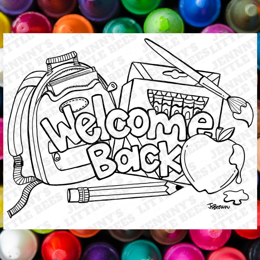 Welcome Back School Coloring Page - School Color Sheet -back to School ...