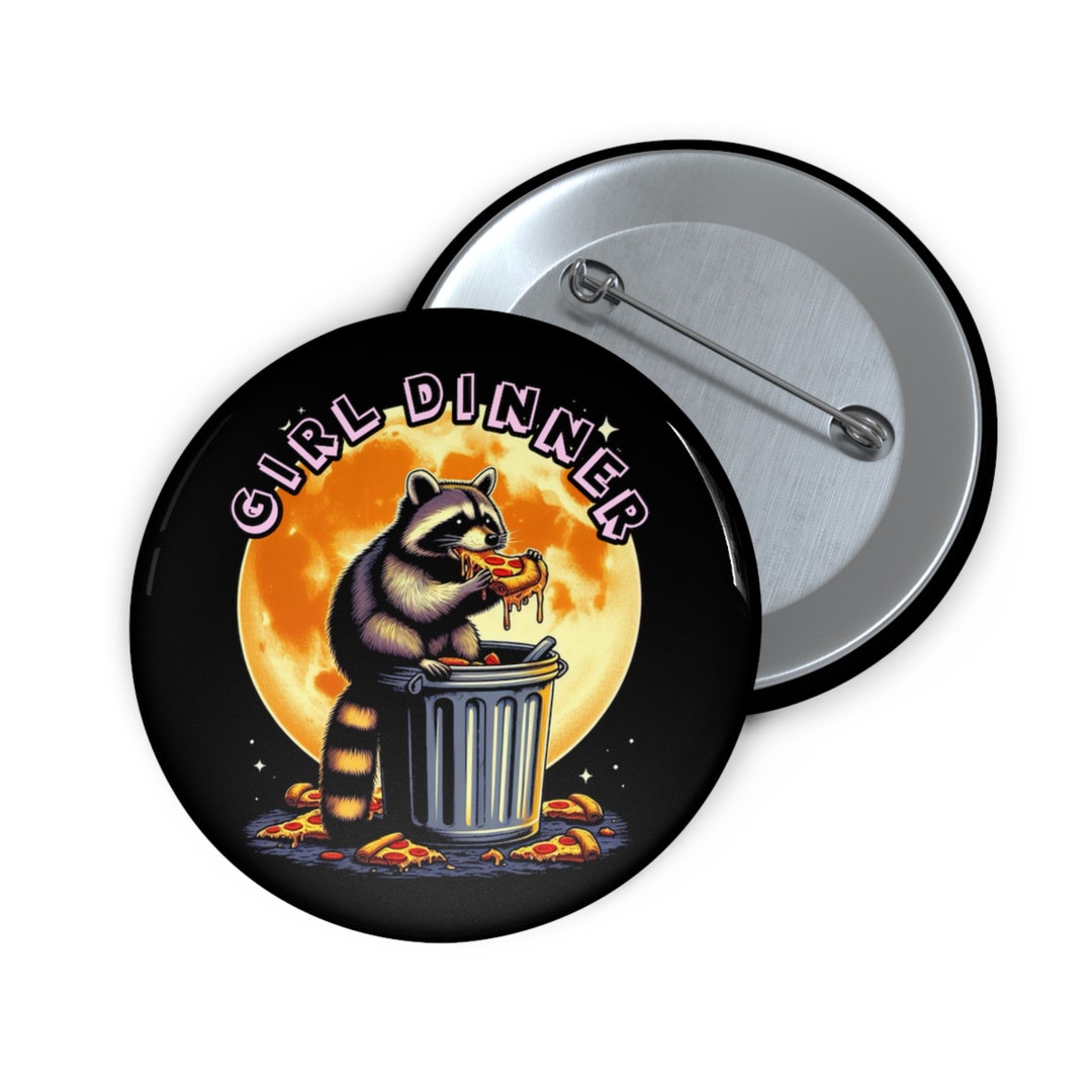 Girl Dinner Raccoon Pizza Button - Etsy