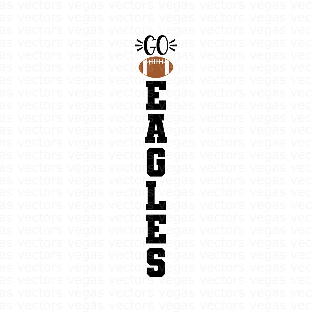 Eagles SVG, Eagles PNG, Go Eagles Porch Sign, Eagles Shirt Sleeve ...