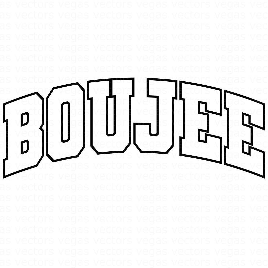 Boujee SVG, Boujee PNG, Boujee Outline Design, Instant Download, Cut ...
