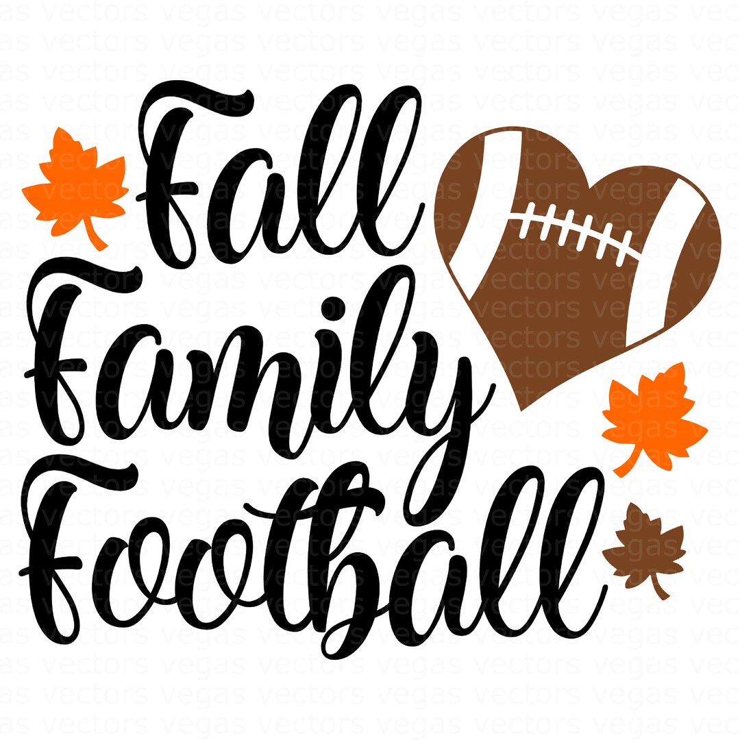 Fall Family Football SVG, PNG, Football Sign SVG, Football Shirt ...