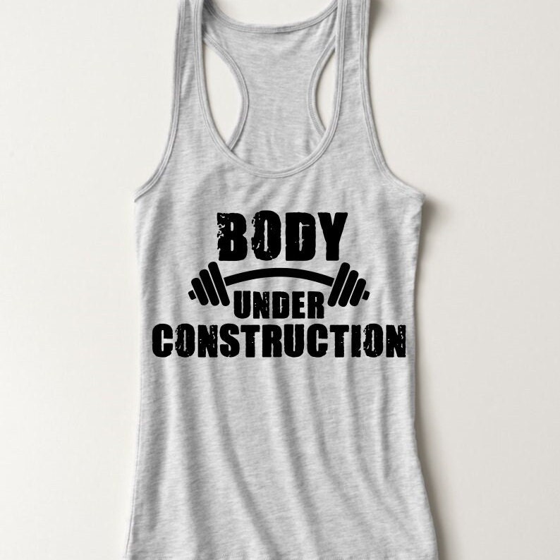 Body Under Construction SVG Fitness SVG Gym Tank SVG - Etsy