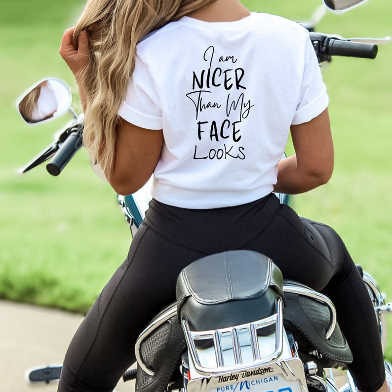 I Am Nicer Than My Face Looks, Funny Trending Tee, RBF, Rest BF Shirt ...