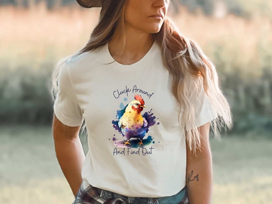 Cluck Around and Find Out Chicken Shirt, Chicken Lover Gift, Crazy ...
