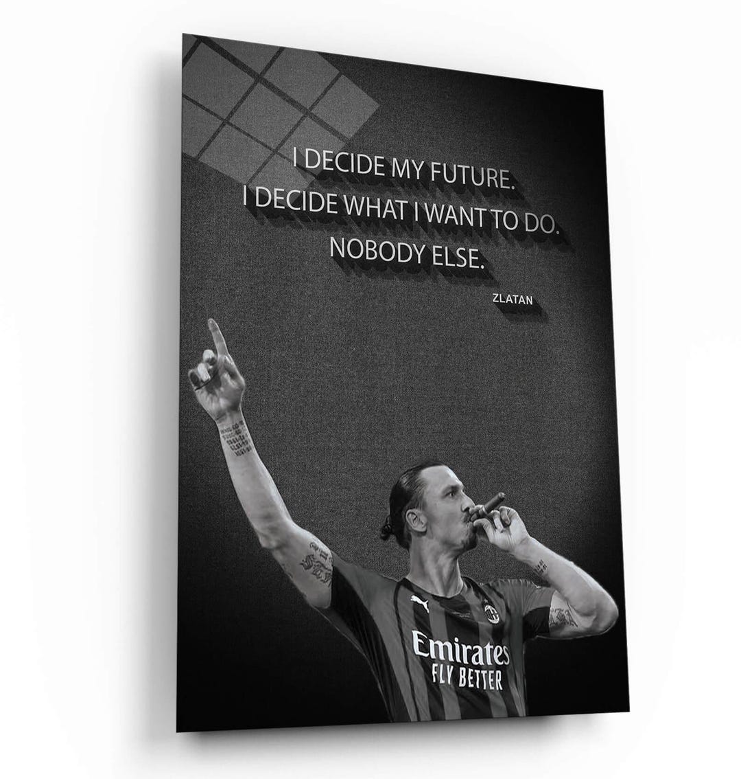 Zlatan Ibrahimovic Motivational Wall Art - Inspiring Quote Print for ...