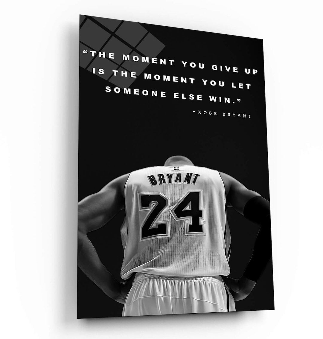 Kobe Bryant Motivational Quote Poster: Basketball Wall Art, Acrylic or ...