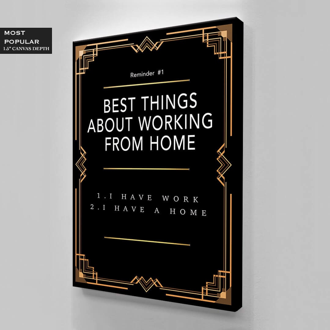 MOTIVATIONAL WALL ART, Best Things About Working From Home ...