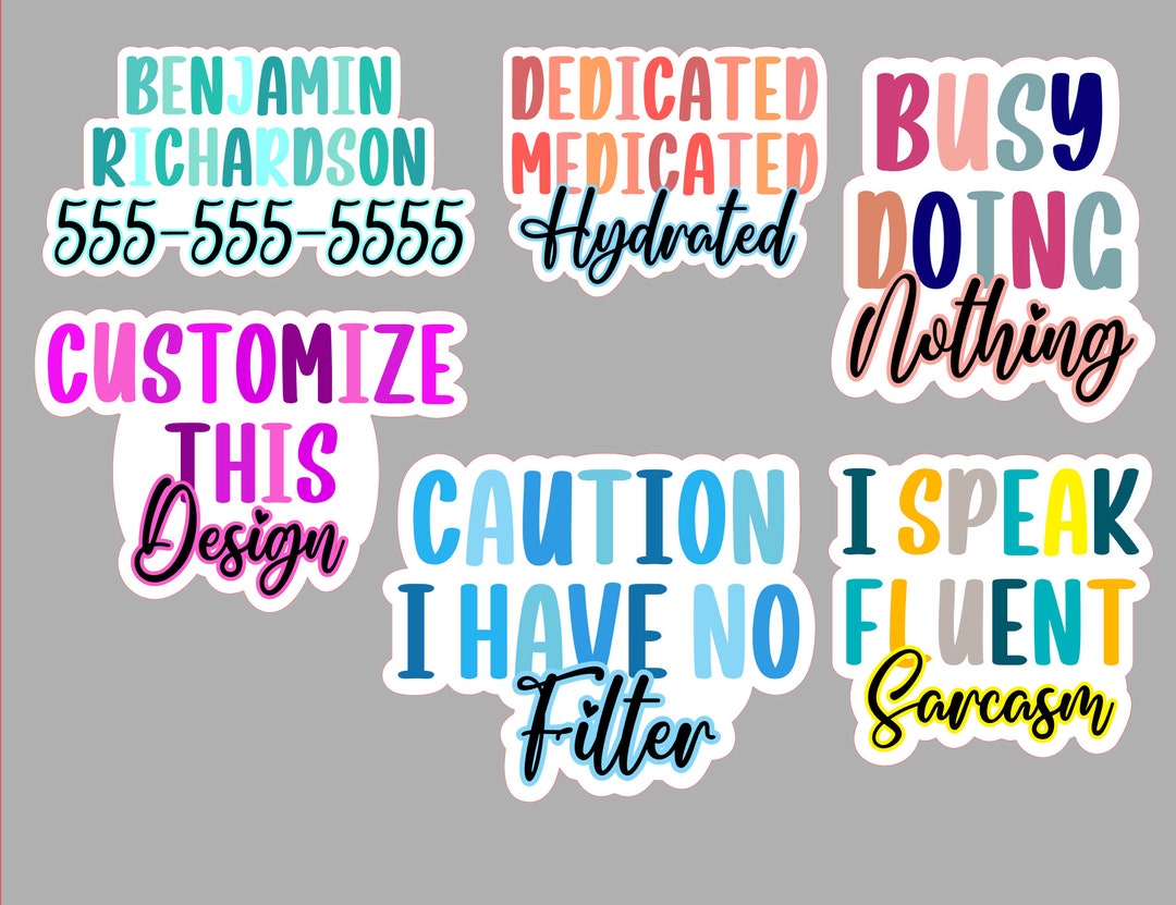 3 Lines Customizable Sticker. Water Resistant. Funny Quote or ...