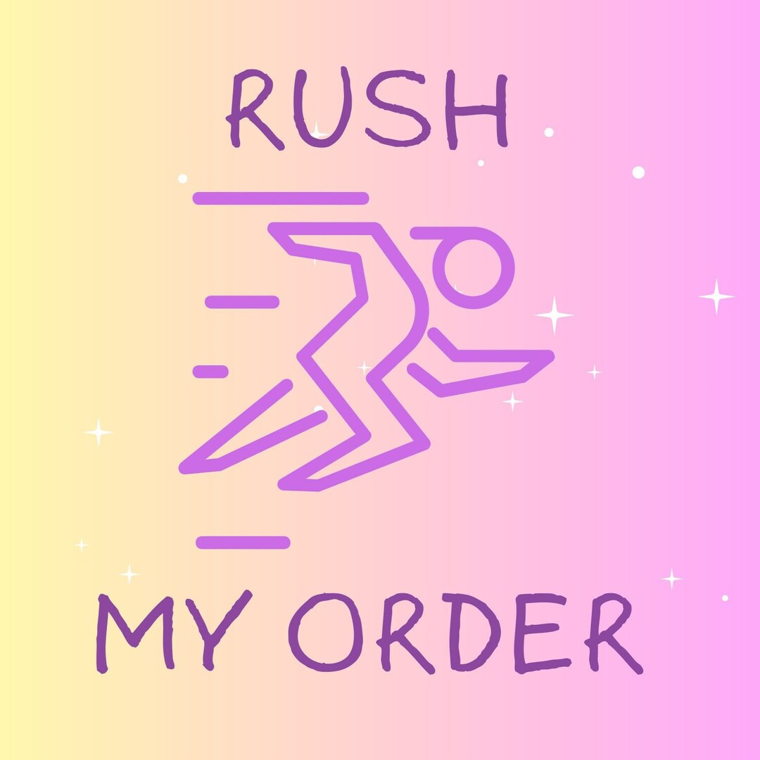 RUSH MY ORDER - Optional Rush Processing Time, Processing Upgrade - Etsy